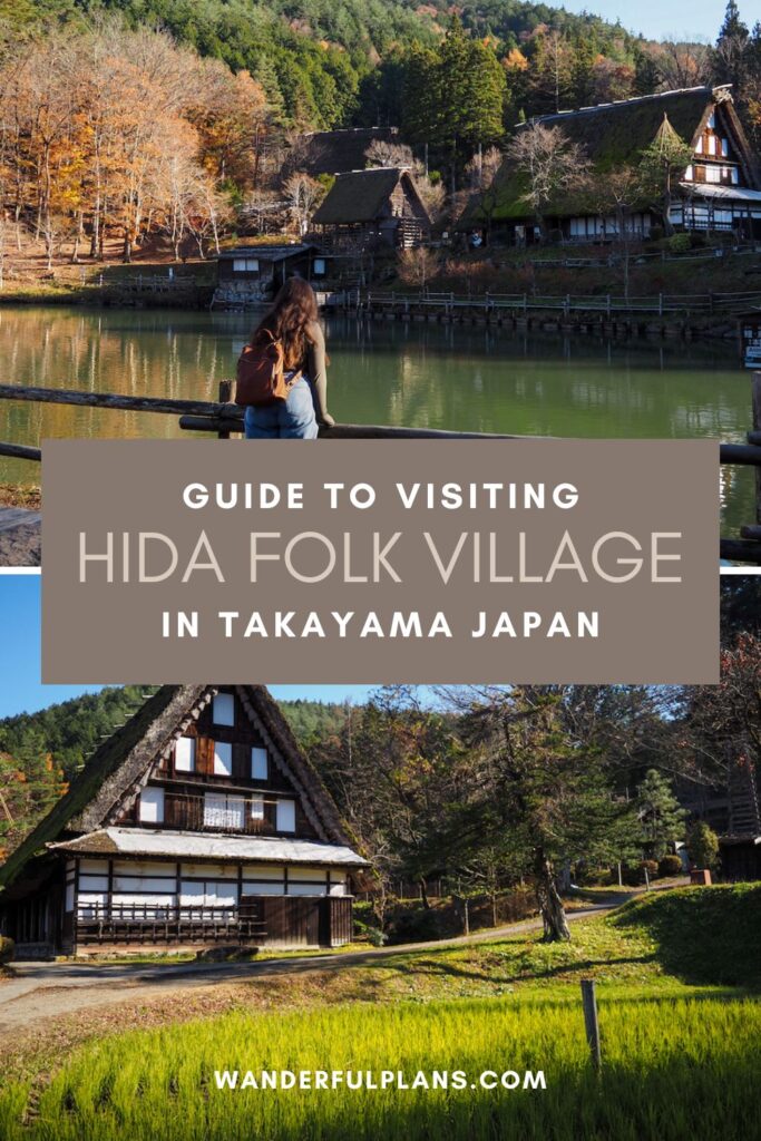 Guide to Visiting Hida Folk Village in Takayama Japan - Wanderful Plans